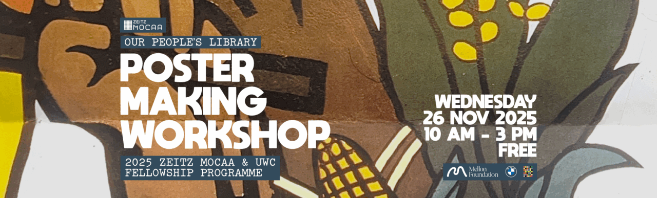 Our People’s Library: Poster Making Workshop | Zeitz MOCAA